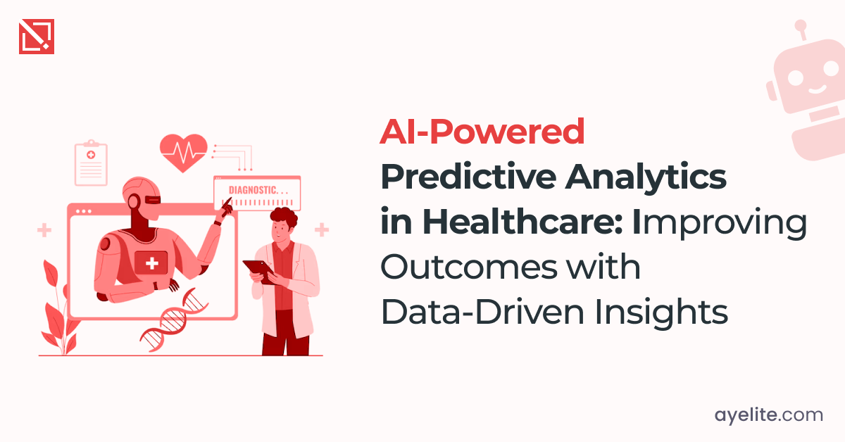 AI Predictive Analytics in Healthcare | Better Outcomes